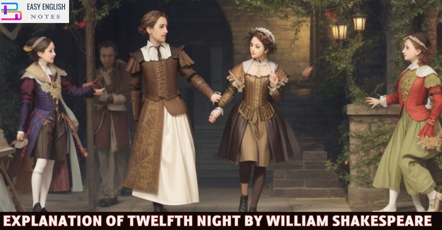 Explanation Of Twelfth Night By William Shakespeare - Easy English Notes