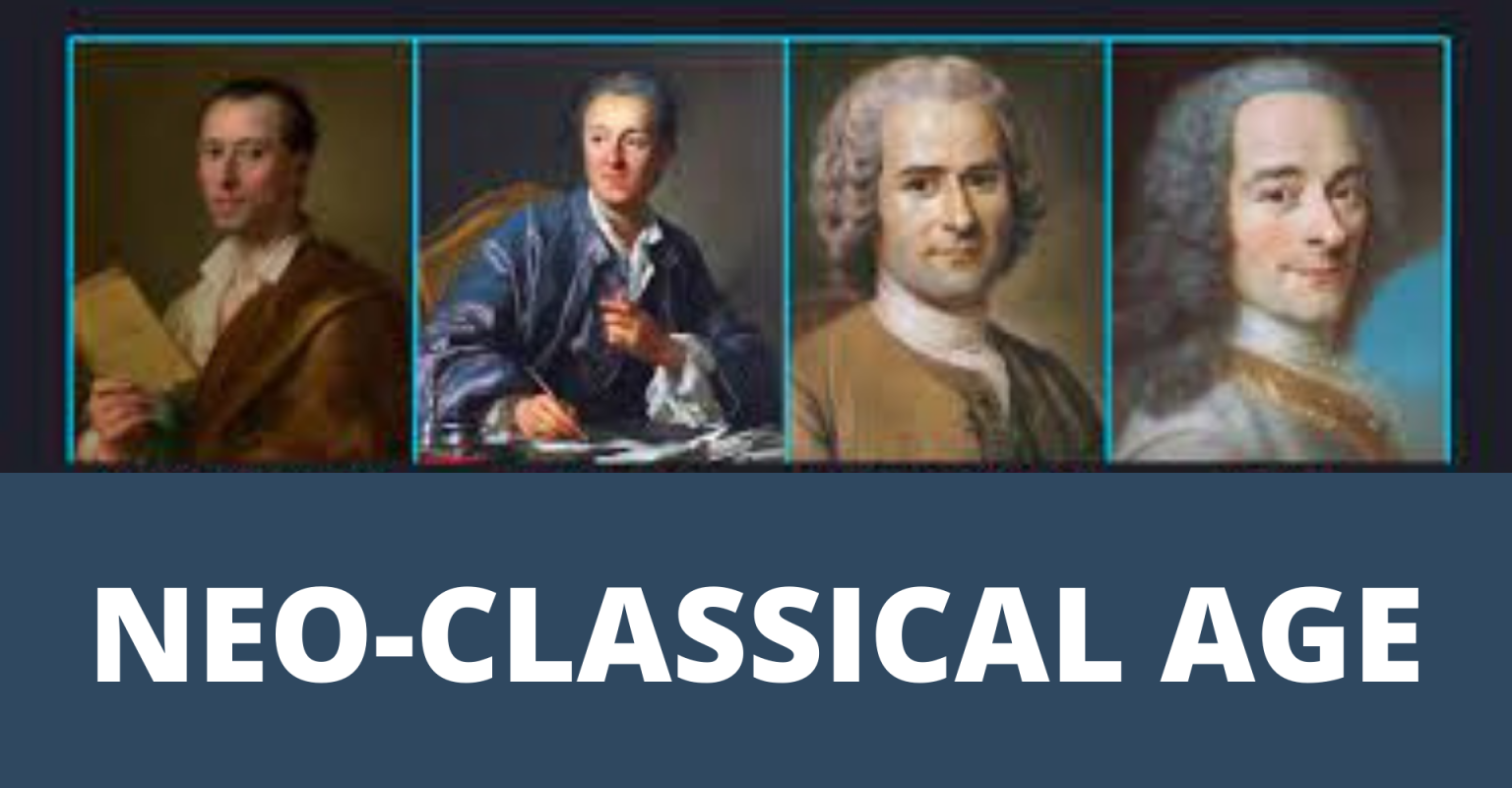 Short Notes On "Neo-Classical Age" - Easy English Notes