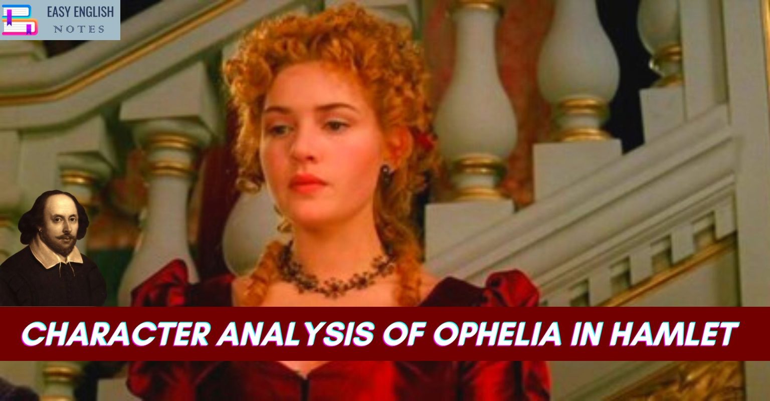 Character Analysis Of Ophelia in Hamlet by Shakespeare - Easy English Notes
