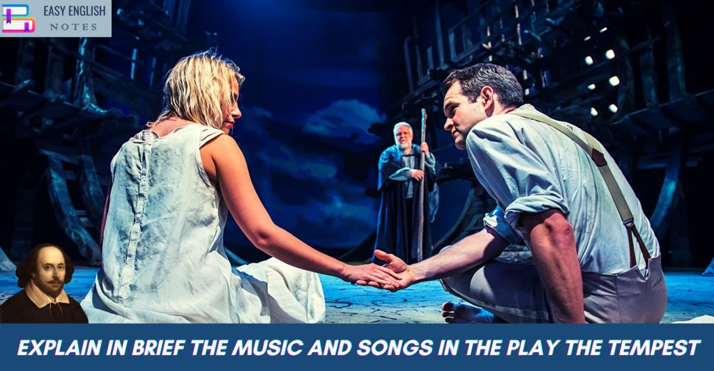 Explain in brief the Music and Songs in the Play The Tempest - Easy ...