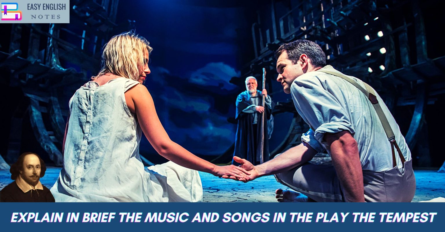 Explain in brief the Music and Songs in the Play The Tempest - Easy ...