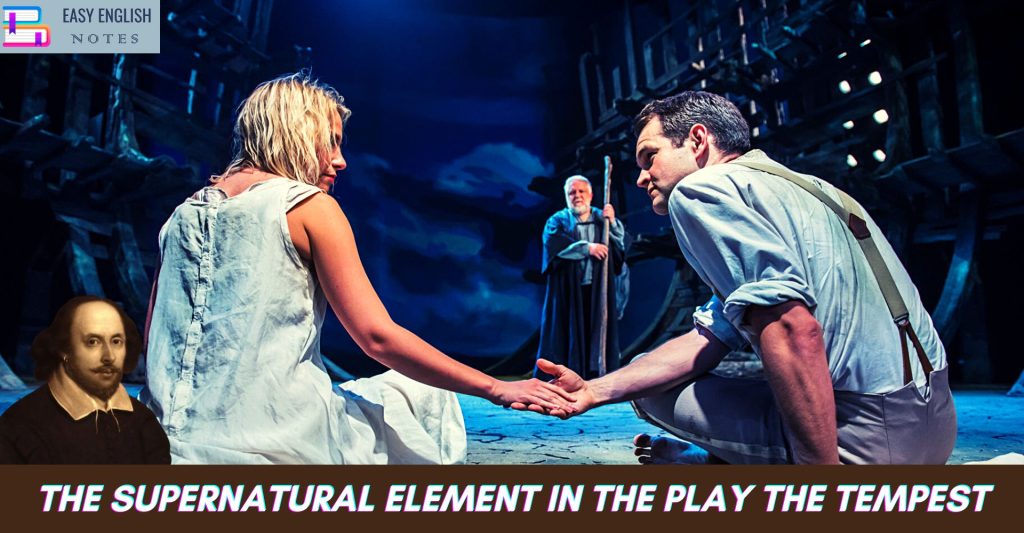 The Supernatural Element in the Play The Tempest - Easy English Notes