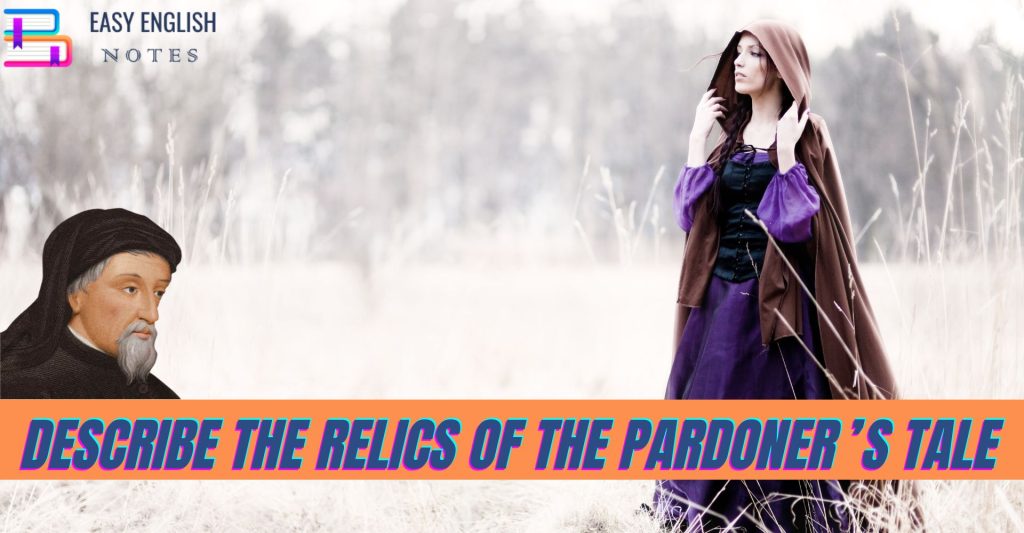 Describe the relics of the Pardoner’s Tale - Easy English Notes