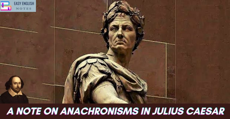 A Note On Anachronisms In Julius Caesar - Easy English Notes