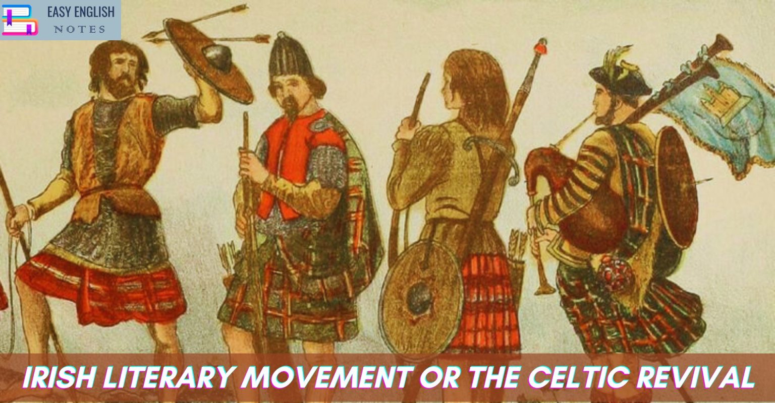 Irish Literary Movement Or The Celtic Revival - Easy English Notes