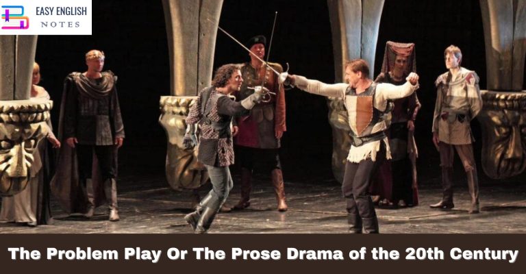 The Problem Play Or The Prose Drama of the 20th Century - Easy English ...