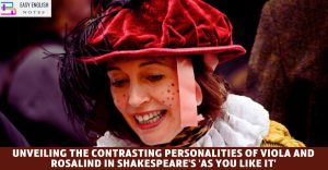 Unveiling the Contrasting Personalities of Viola and Rosalind in ...