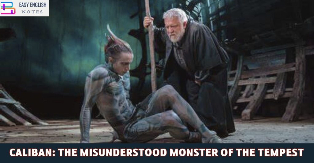 Caliban: The Misunderstood Monster of The Tempest - Easy English Notes