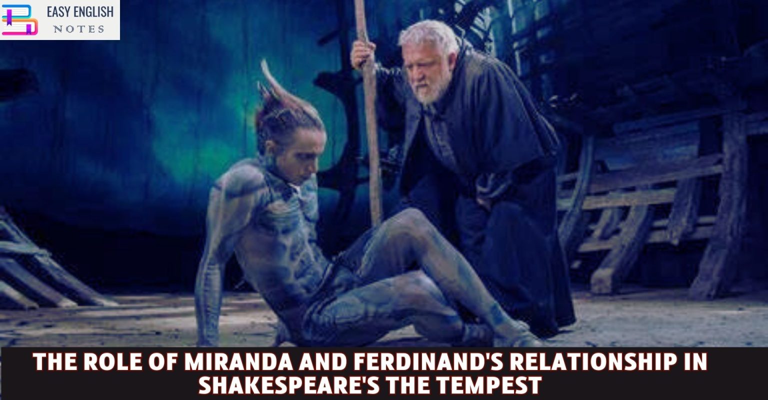 The Role of Miranda and Ferdinand's Relationship in Shakespeare's The ...