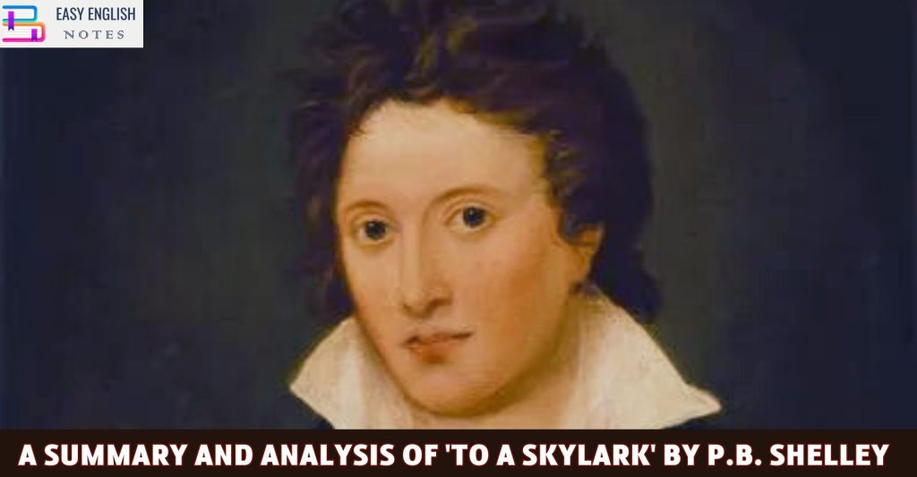 A Summary and Analysis of 'To A Skylark' by P.B. Shelley - Easy English ...