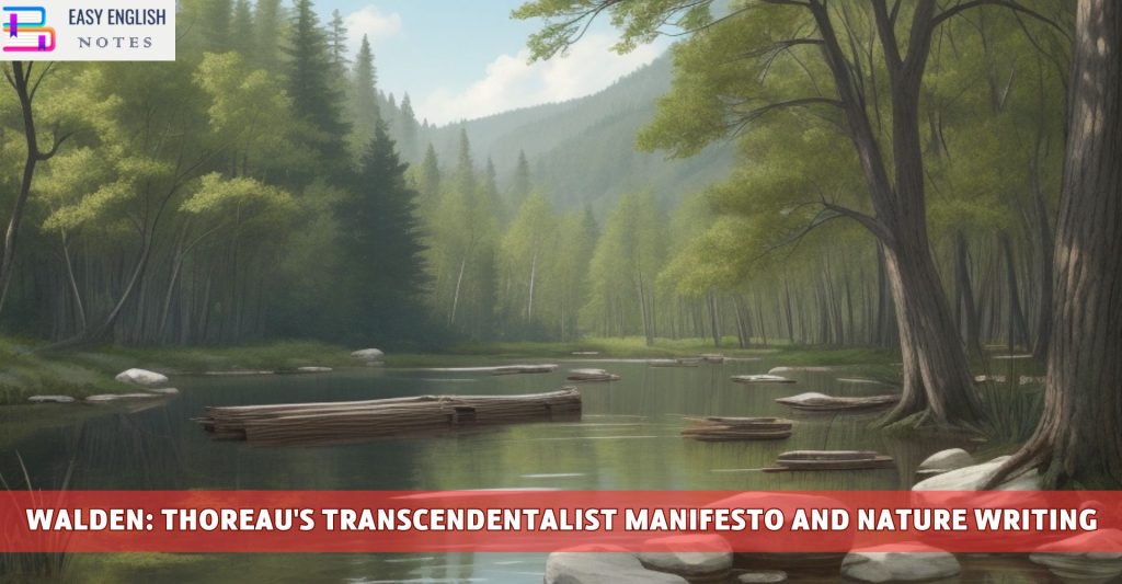 Walden: Thoreau's Transcendentalist Manifesto and Nature Writing - Easy ...